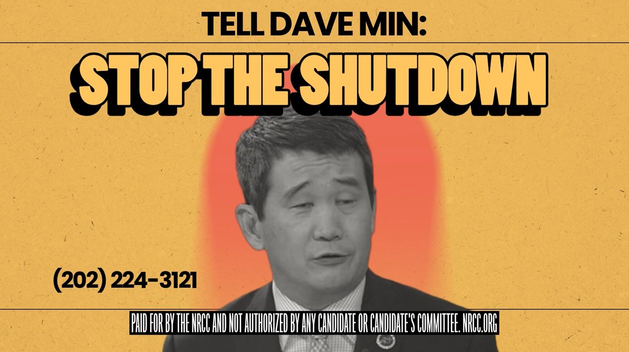 NRCC Launches Ad Targeting Dave Min for Voting for a Government Shutdown - NRCC